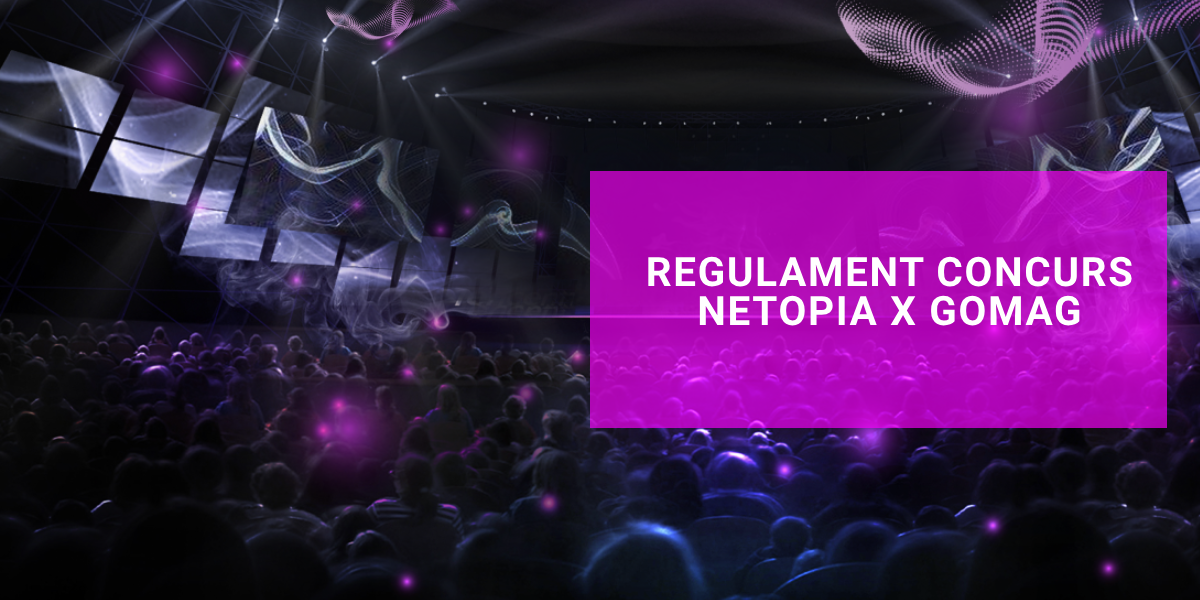 CONCURS “GOMAG SUMMIT 2024” - NETOPIA PAYMENTS | NETOPIA Payments